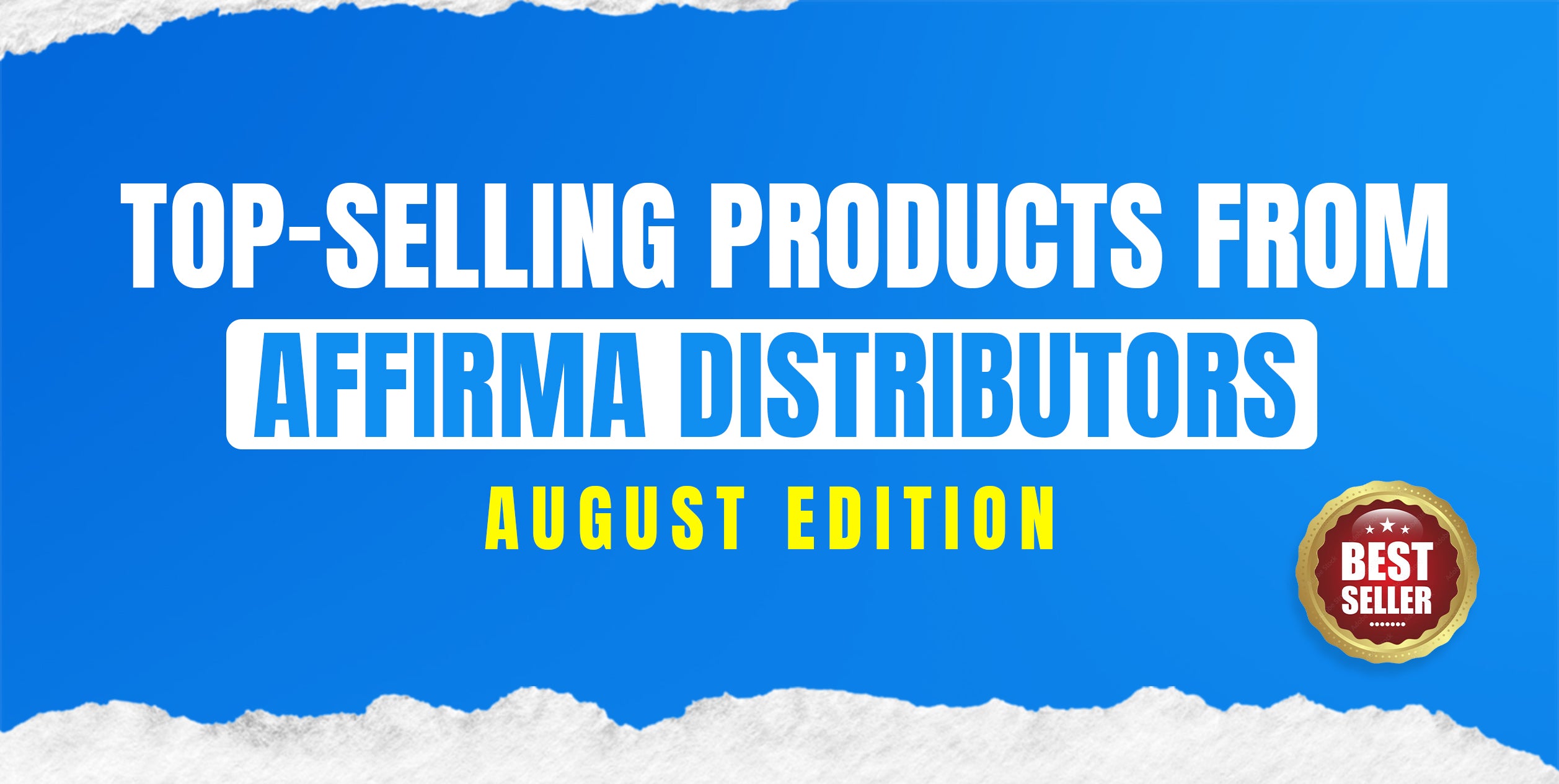 Top-Selling Products | Affirma Distributors August